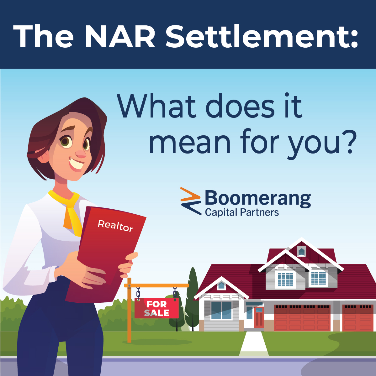 The NAR Settlement: What does it mean for you? - Boomerang Capital